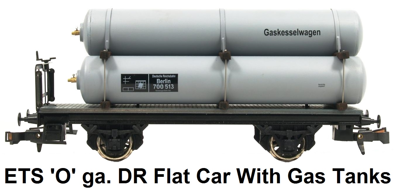 ETS 'O' gauge Special Car for Gas DR